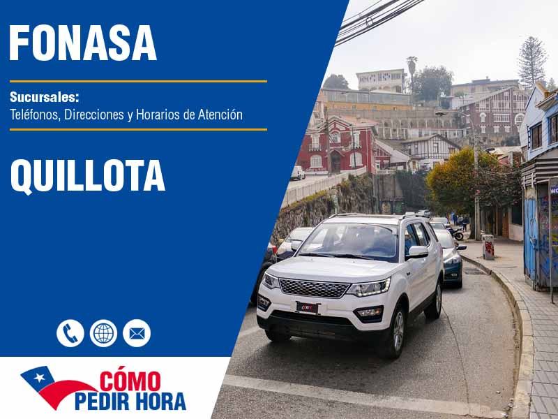 FONASA en Quillota - Valparaíso (Sucursales, Teléfonos y Horarios) 2025